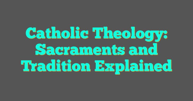 Catholic Theology: Sacraments And Tradition Explained - The Witness