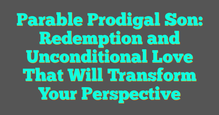 Parable Prodigal Son: Redemption And Unconditional Love That Will ...
