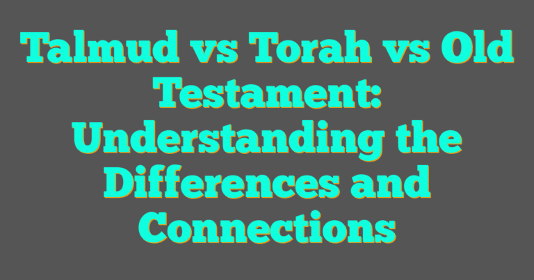 Talmud Vs Torah Vs Old Testament: Understanding The Differences And ...