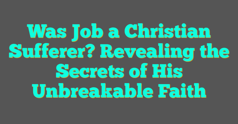 Was Job A Christian Sufferer? Revealing The Secrets Of His Unbreakable ...